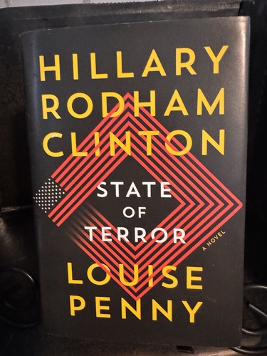 State of Terror : Novel by Hillary Rodham Clinton and Louise Penny 2021 ...