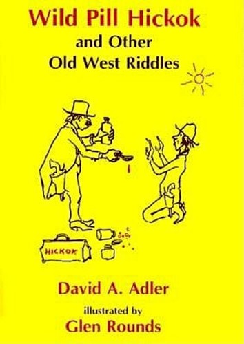 Wild Pill Hickok et Autres Vieux West Riddles Couverture Rigide David A ...