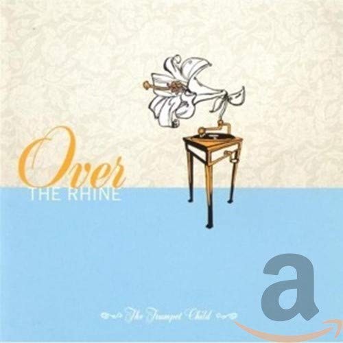The Trumpet Child [CD] OVER THE RHINE [EX-LIBRARY] 634457190023| eBay