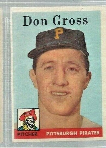 Don Gross 1958 Topps ML Baseball Card #172 Pirates | eBay