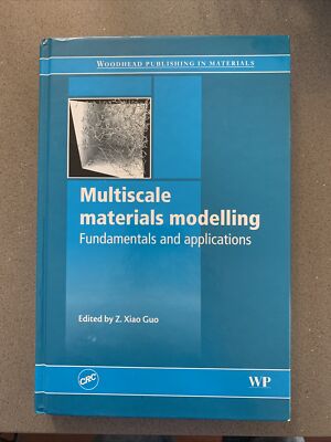 Multiscale Materials Modelling : Fundamentals and Applications ...