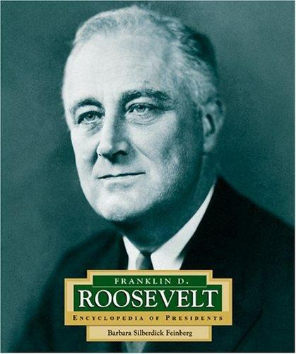 Encyc of Presidents, 2ND Ser.: Franklin D. Roosevelt by Barbara ...