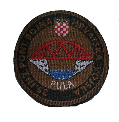 Croatia Sleeve Patch 35. INZ. PONT. BOJNA - HRVATSKA VOJSKA - PULA. | eBay