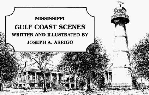 Mississippi Gulf Coast Scenes by Joseph A. Arrigo 9780882893020| eBay