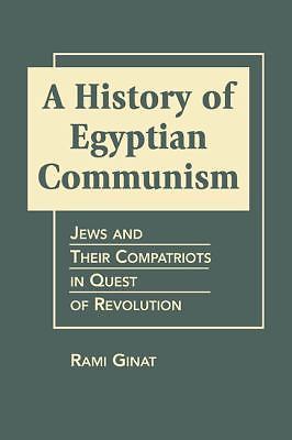 History of Egyptian Communism : Jews and Their Compatriots in Quest of ...