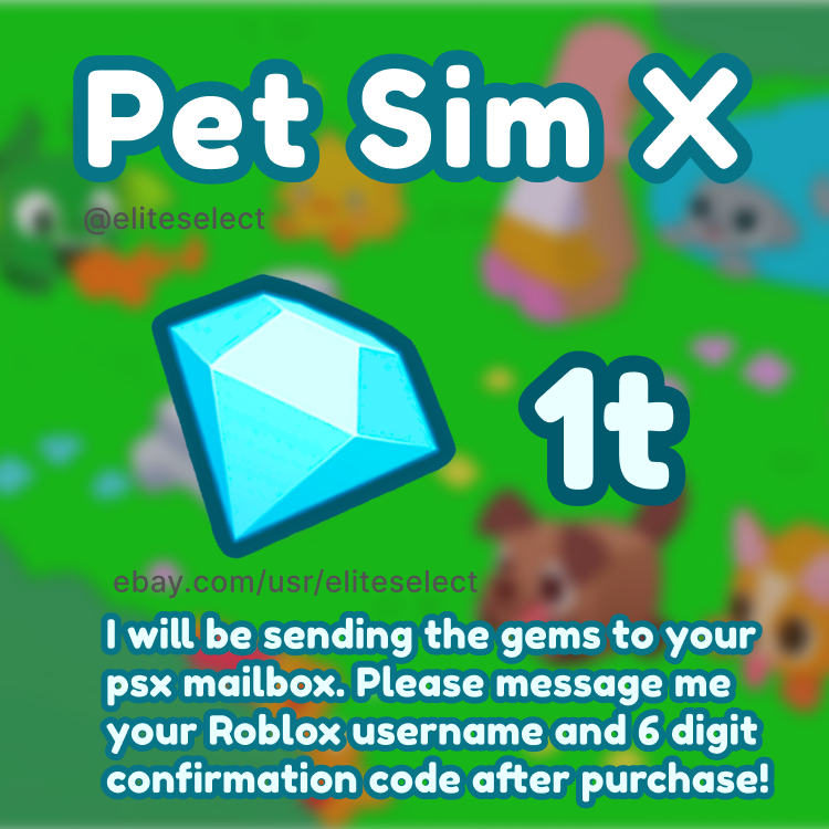💎 Pet Sim X Gems💎 1 TRILLION Gems 1T 💎 Diamonds 💎 Pet Simulator X PSX ...