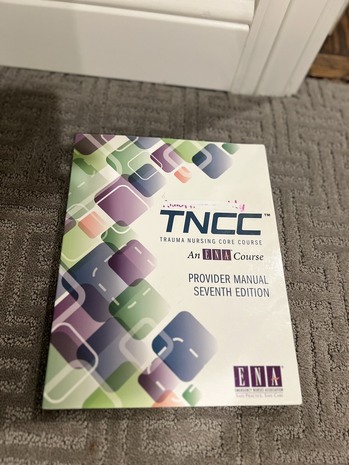 TRAUMA NURSE CORE COURSE (TNCC) ENA 7th Edition (2013, Trade Paperback ...