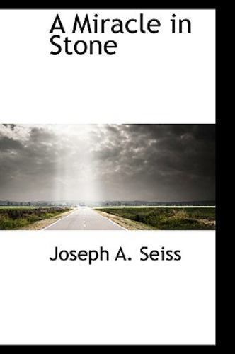 Miracle in Stone by Joseph A. Seiss (2009, Hardcover) for sale online ...