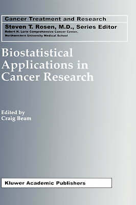Biostatistical Applications in Cancer Research by Craig Beam (Hardcover ...