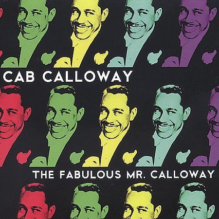 The Incredible Cab Calloway by Cab Calloway (CD, Dec-2001, Fuel 2000 ...