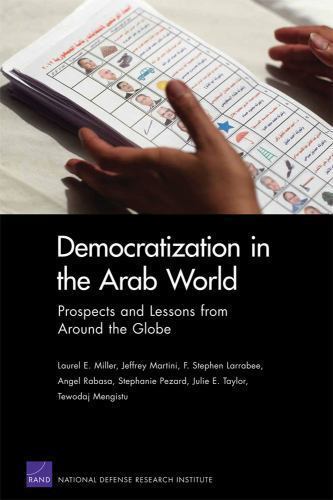 Democratization in the Arab World : Prospects and Lessons from Around ...