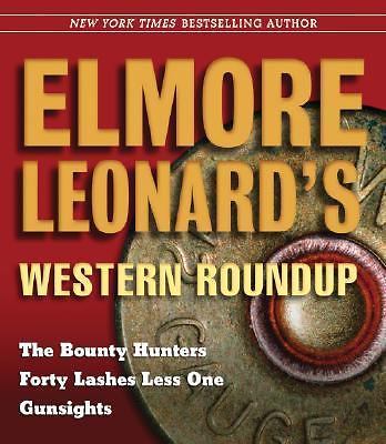 Elmore Leonard's Western Roundup : The Bounty Hunters; Forty Lashes ...