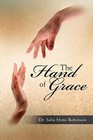 The Hand of Grace 9781450083164| eBay