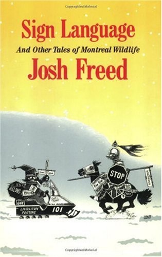 Sign Language and Other Tales of Montreal Wildlife Paperback Josh ...