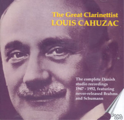 Louis Cahuzac Louis Cahuzac: The Great Clarinettist (CD) Album (UK ...