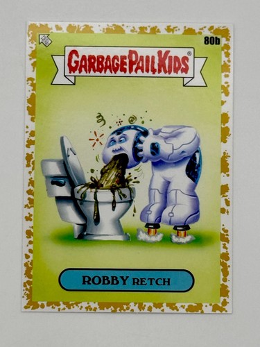 ROBBY RETCH #80b 2023 Garbage Pail Kids InterGoolactic Mayhem Gold 43/ ...