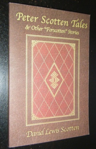 Peter Scotten Tales & Other Forgotten Stories Family History ...