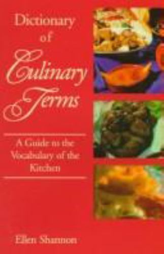 American Dictionary of Culinary Terms by Ellen Shannon (1998, Trade ...