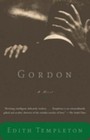 Gordon: A Novel [Paperback] Templeton, Edith 9781400030293| eBay