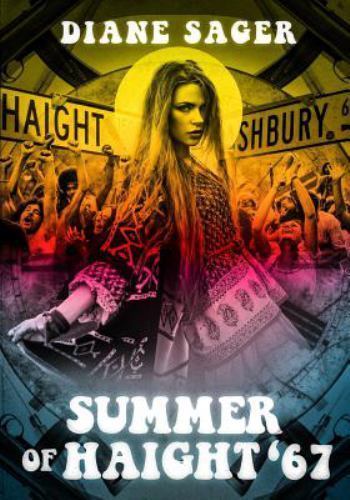 Summer of Haight '67 by Sager, Diane 9780692298213| eBay
