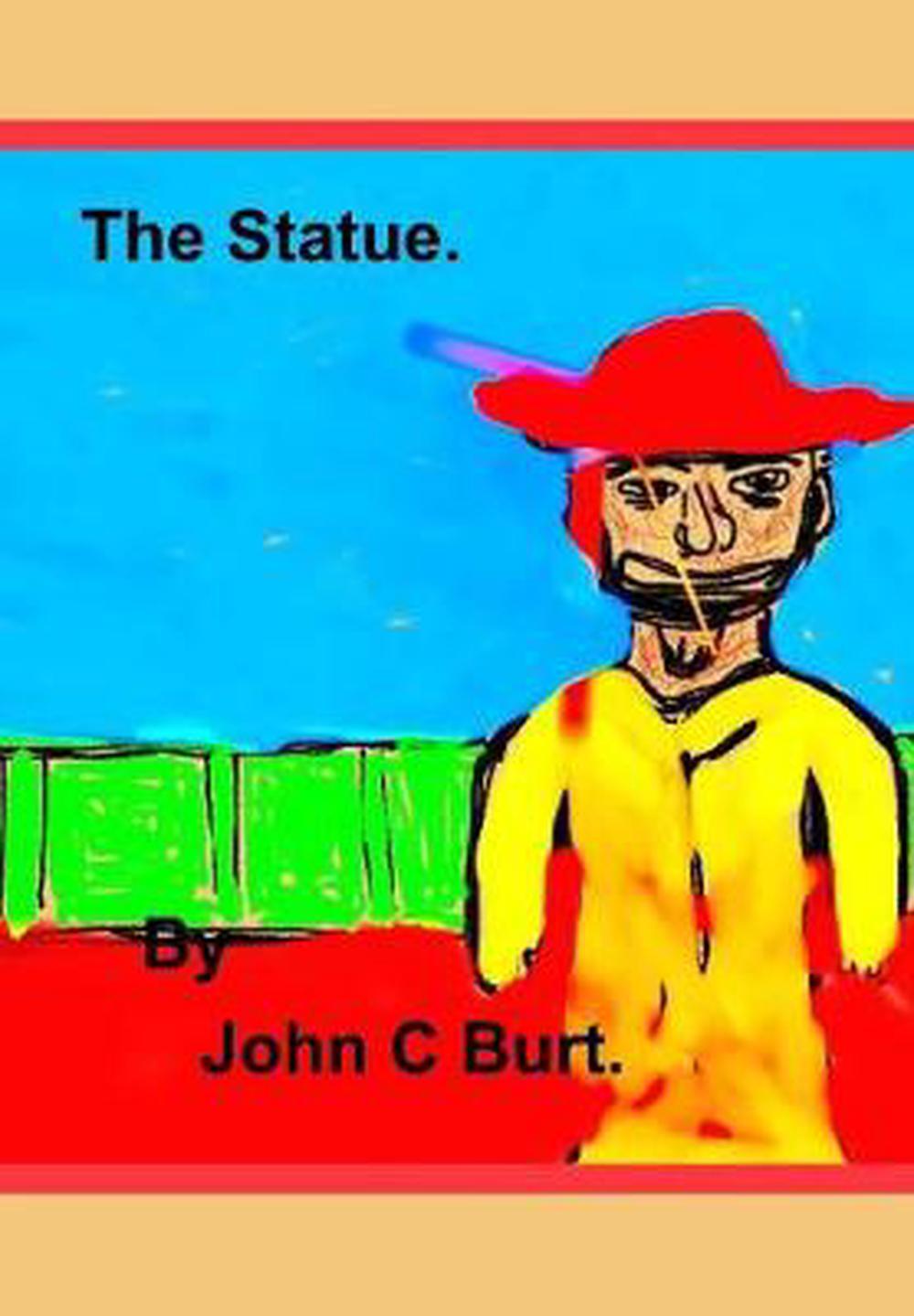 Statue. by John C. Burt (English) Hardcover Book | eBay