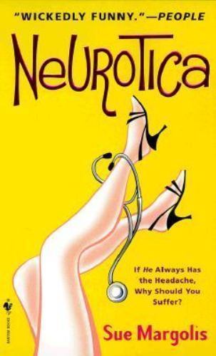 Neurotica by Sue Margolis (2000, Mass Market) for sale online | eBay