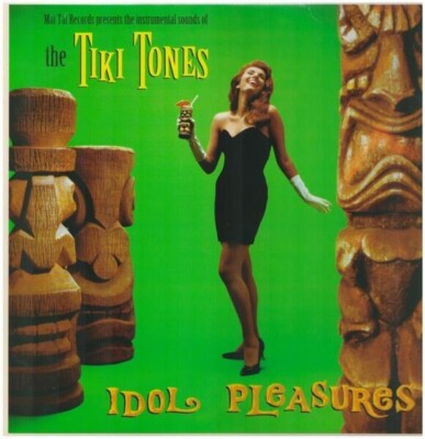 The Tiki Tones Idol Pleasures NEAR MINT Mai Tai Records Vinyl LP | eBay