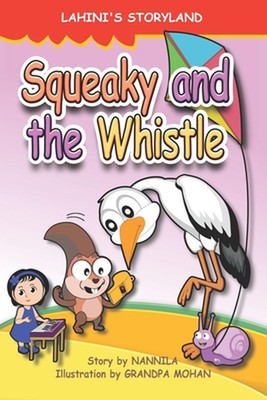 Squeaky and the whistle by Nannila Jai Rathna Paperback Book | eBay ...