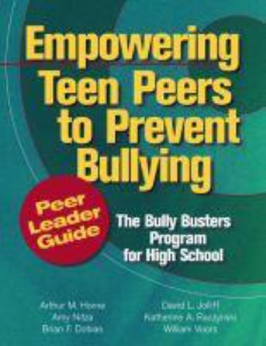 Empowering Teen Peers to Prevent Bullying, Peer Leader Guide : The ...