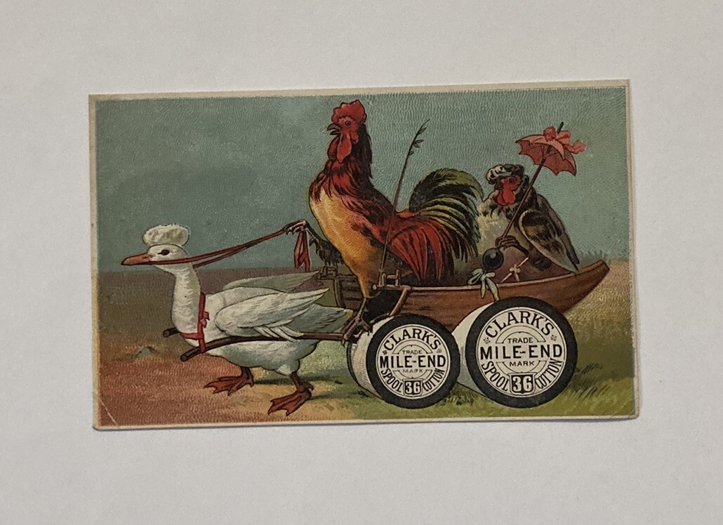 Clarks Mile-end Spool Cotton Victorian Trade Card Duck Rooster On ...