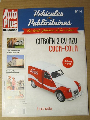 FASCICULE 94 AUTO PLUS VEHICULES PUBLICITAIRE CITROEN 2CV AZU COCA COLA ...