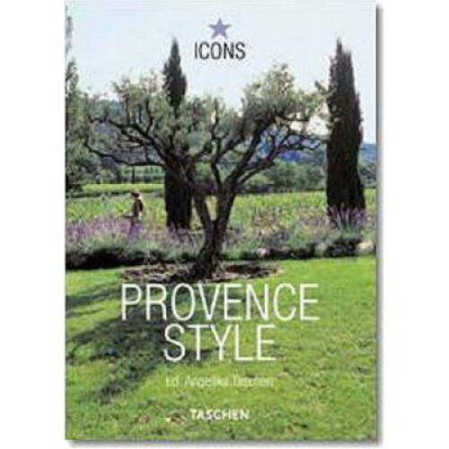 Provence Style: Landscapes, Houses, Interiors, Details (Icons) By ...