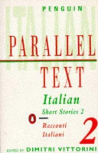 Italian Short Stories 2: Parallel Text (Parallel Text, Penguin ...