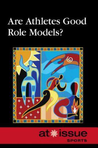 Are Athletes Good Role Models? by Thomas Riggs (2014, Trade Paperback ...