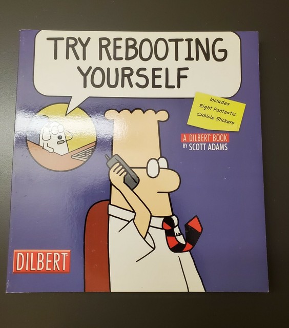 Dilbert Ser.: Try Rebooting Yourself by Scott Adams and Scott Adams ...