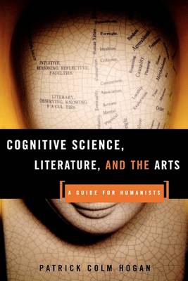 Cognitive Science, Literature, and the Arts: A Guide for Humanists by ...