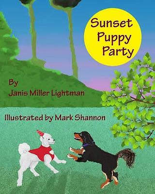 Sunset Puppy Party by Janis Lightman (2021, Trade Paperback) for sale online | eBay UK