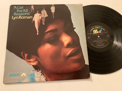 LYN ROMAN - A GIRL FOR ALL REASONS - 1960s DOT RECORDS R&B SOUL VINYL ...