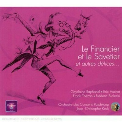 Le Financier Et Le Savetier Et Autres Delices..., Jacques Offenbach ...