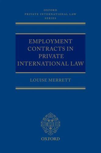 Oxford Private International Law Ser.: Employment Contracts in Private ...