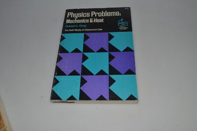 *JM* PHYSICS PROBLEMS:MECHANICS & HEAT BY ROBERT L. GRAY 1974 (BOOK650 ...