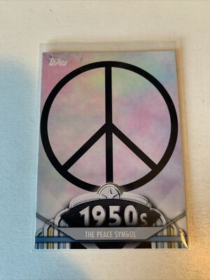 2011 Topps American Pie 1950’s The Peace Symbol Card #64 | eBay