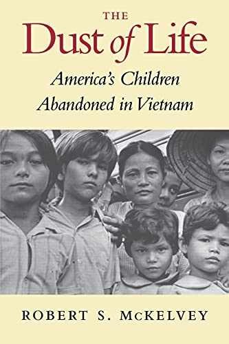 The Dust of Life: America's Children - Paperback, by McKelvey Robert S ...
