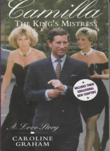 Camilla: The King's Mistress,Caroline Graham 9781857821345 | eBay