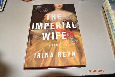 The Imperial Wife by Irina Reyn (2016, Hardcover, New, 1st ed) | eBay