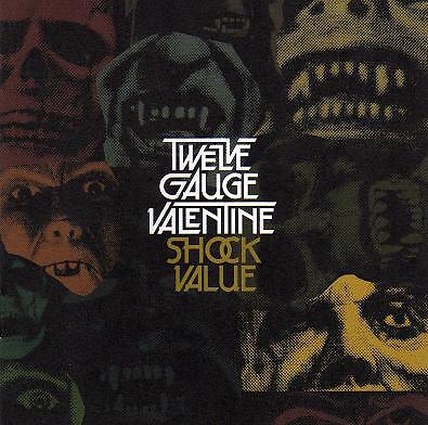 Shock Value - Twelve Gauge Valentine - CD 94636683621| eBay