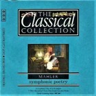 The Classical Collection: Mahler – Symphonic Poetry CD 96 MUSIC Rare ...
