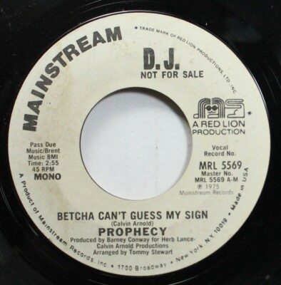 Soul 45 Prophecy - Betcha Can'T Guess My Sign / Betcha Can'T Guess My ...