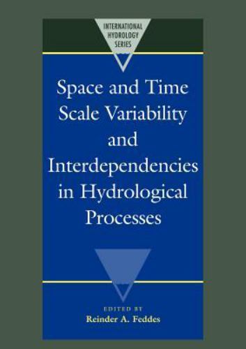 International Hydrology Ser.: Space and Time Scale Variability and ...