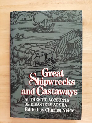 Great Shipwrecks & Castaways by C Neider HB 1990 Authentic Accts of ...